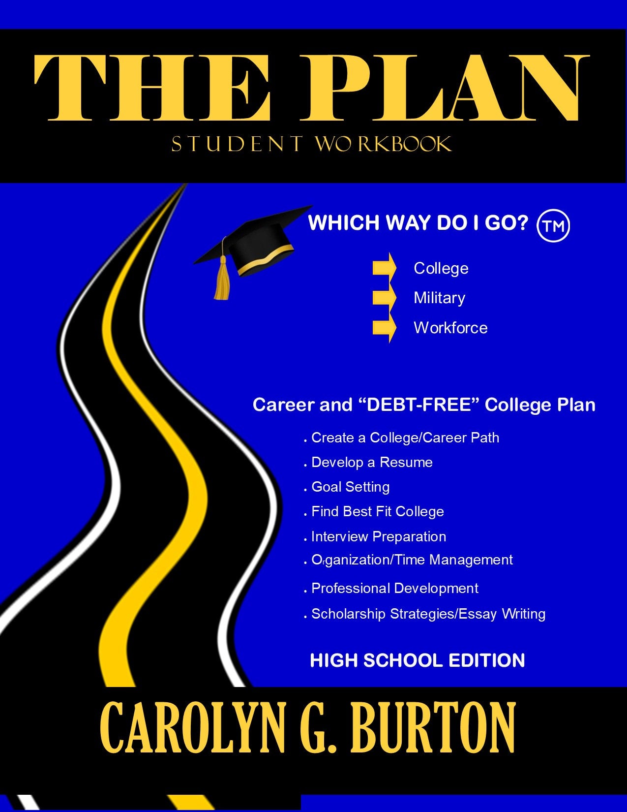 Develop, Evaluate and Implement a Post-Secondary Path | WHICH WAY DO I GO?